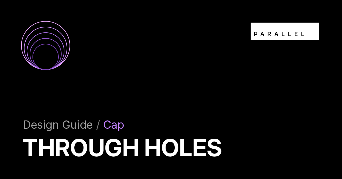Through Holes | Parallel Fluidics