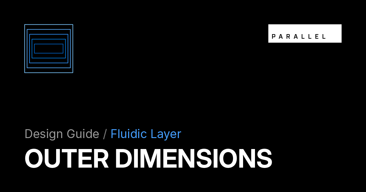 Outer Dimensions | Parallel Fluidics